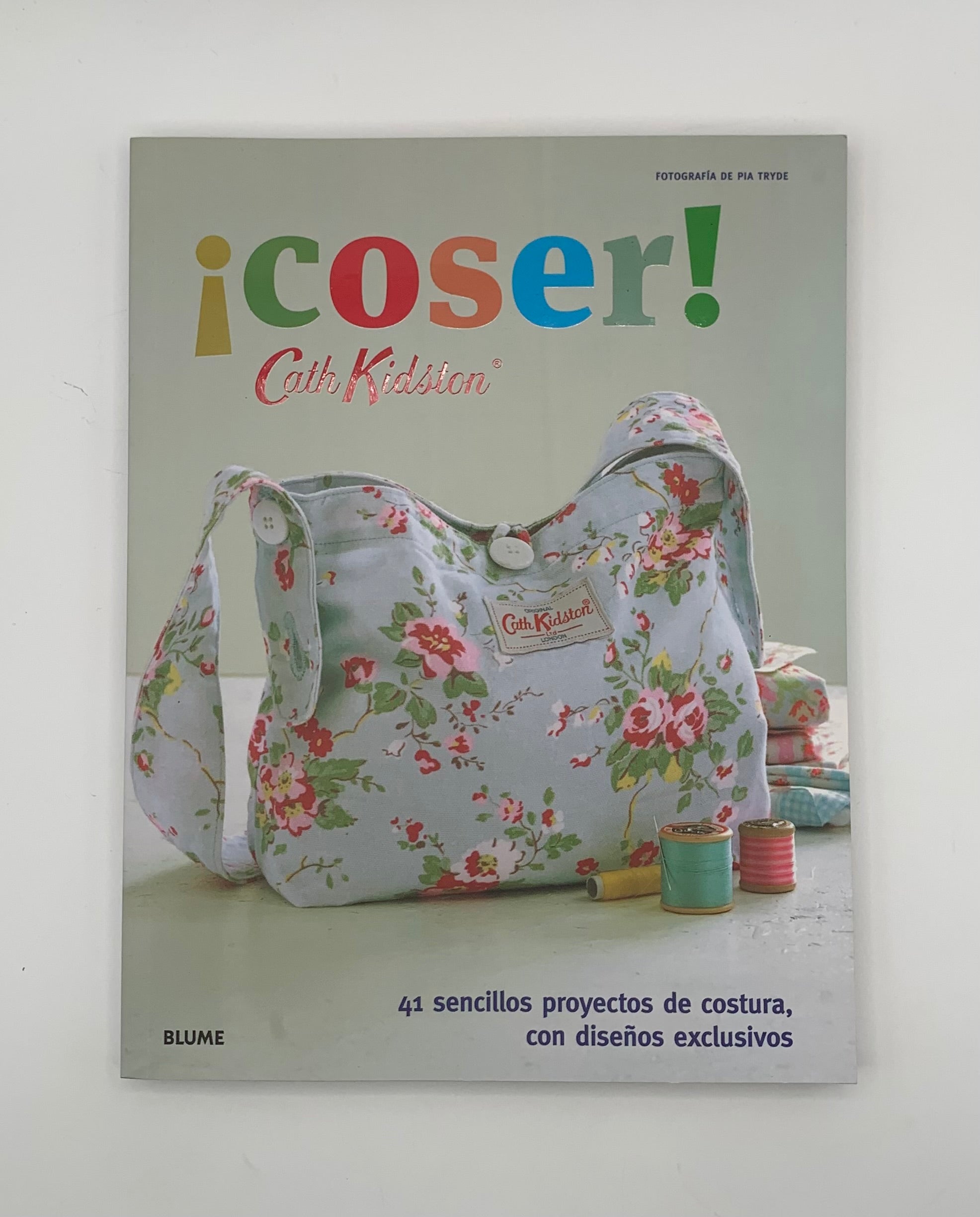 Libro "¡Coser!" Cath Kidston / 41 proyectos de costura, con diseños ex ...